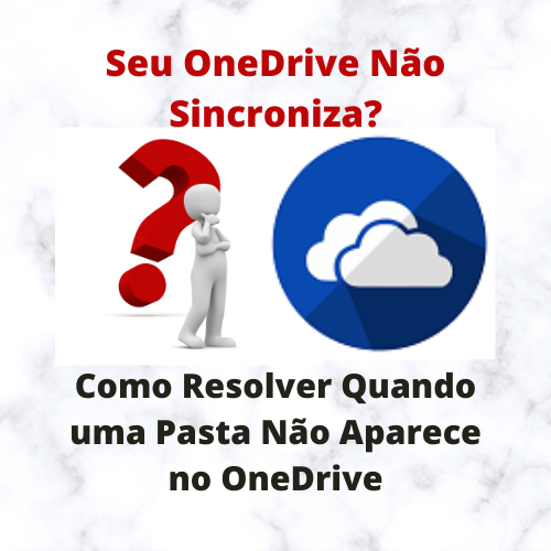Como Resolver Quando uma Pasta Não Aparece no OneDrive » ontrax otx